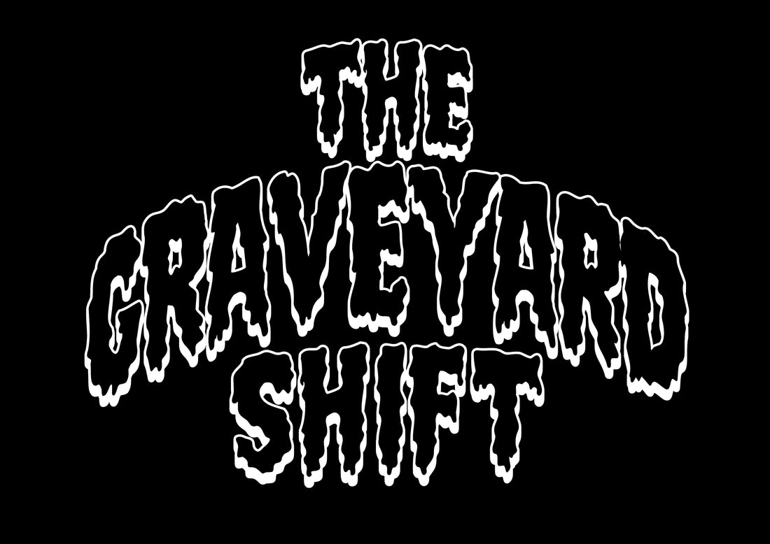 The Graveyard Shift