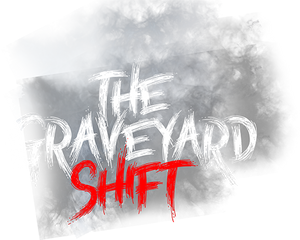 The Graveyard Shift